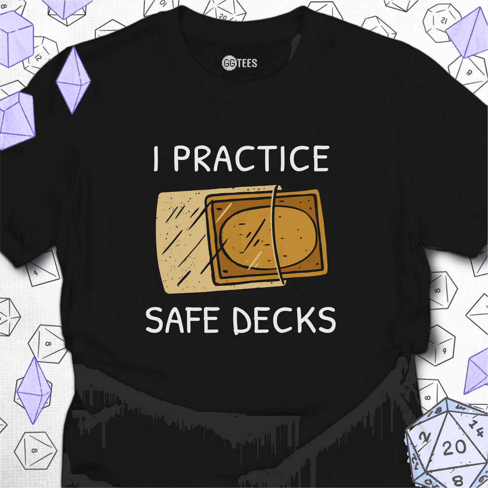 I Practice Safe Decks T-Shirt – GG Tees